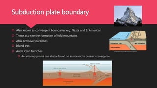 Landforms associated with types of plate boundary | PPTX