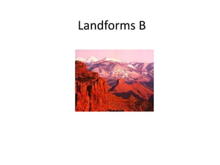 Landforms B | PPTX