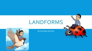 Landforms' descriptions | PPTX