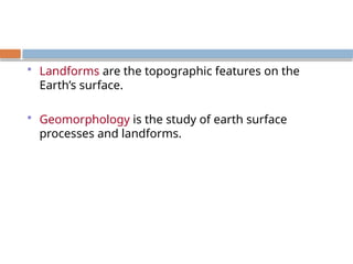 Landforms_MSC Geography_For_Geography_Studentds.pptx