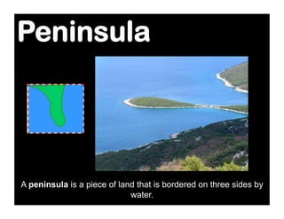 Landforms Peninsula