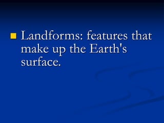 Landforms Powerpoint (1).ppt