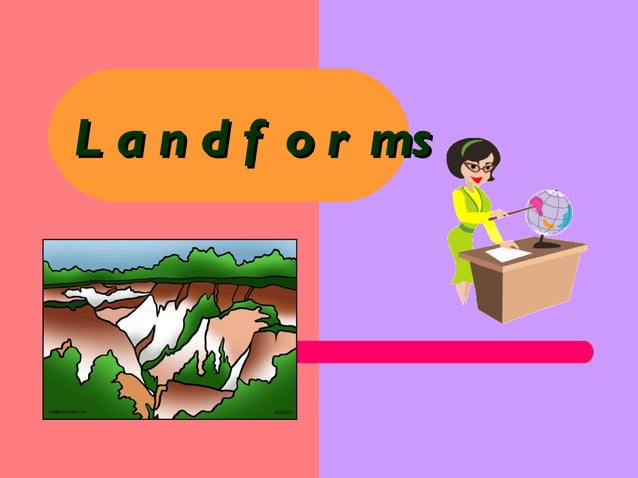 Landforms ppt | PPT | Geography | Science