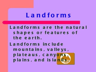 Landforms ppt | PPT