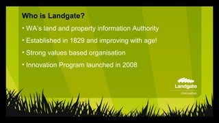 Landgate Innovation Program | PPT | Business Administration | Business