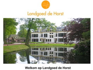 Landgoed De Horst | PPT