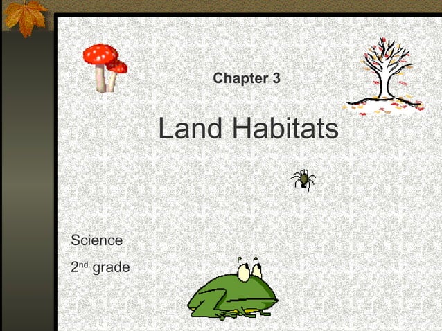 Land habitats (science) | PPT