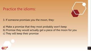 Landing on the Moon - based on Moon Idioms.pptx
