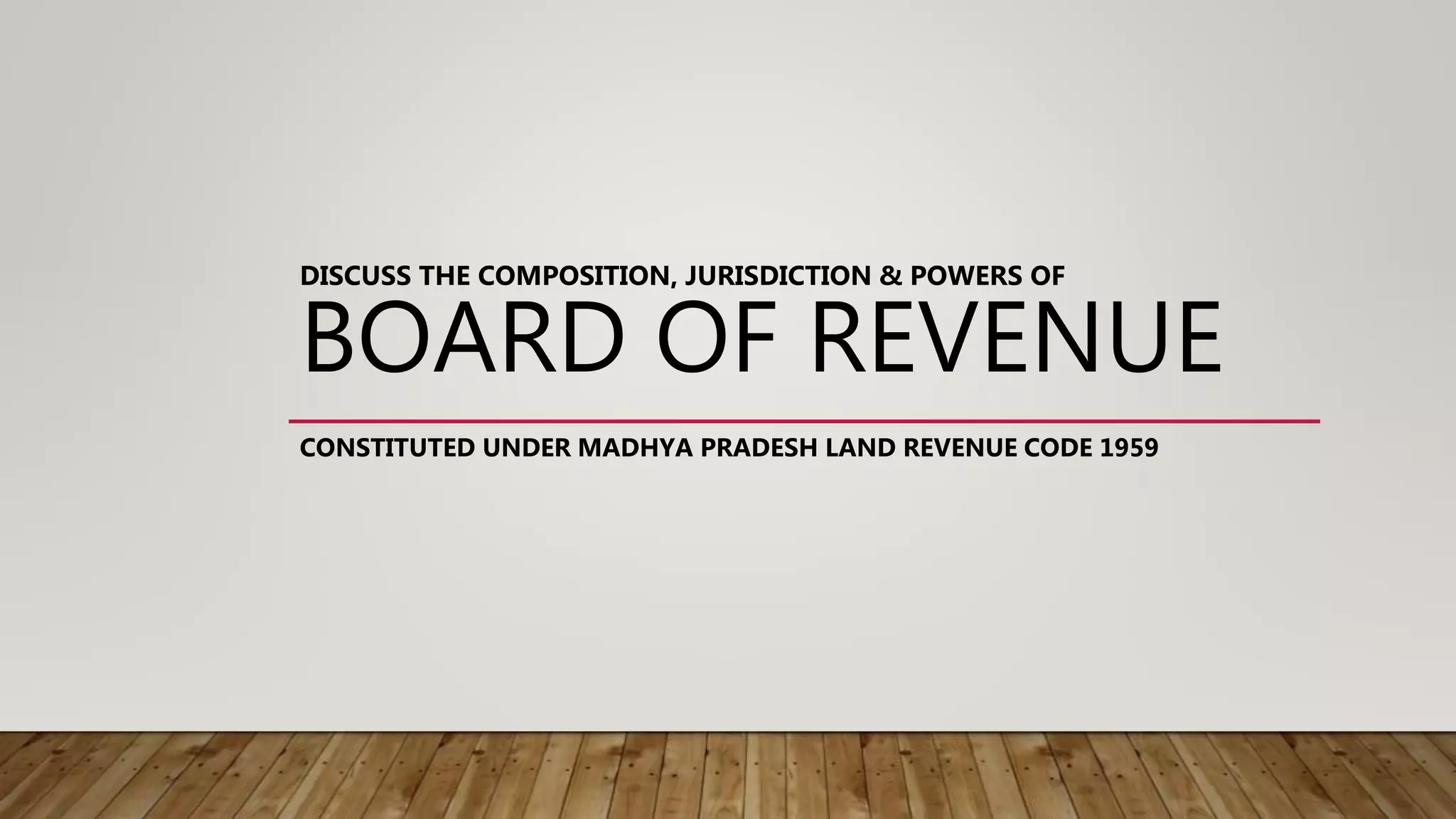 Board of Revenue by Aakash Tiwari | PPTX