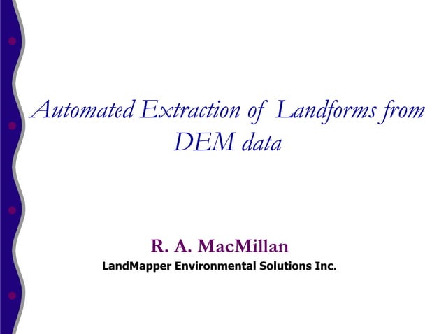 Automated Extraction Of Landforms From Dem Data Ppt