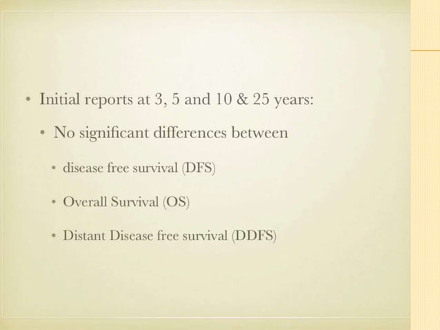 Landmark trials in breast Cancer surgery - NSABP 04,06,MILAN,EORTC ...