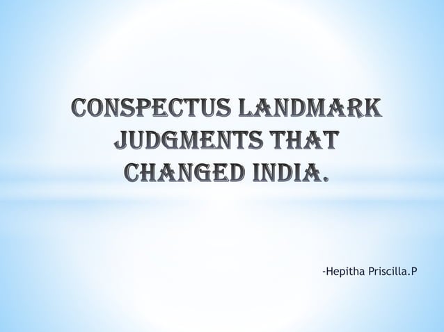 Land mark Judgments that changed India_2019 (constitution) | PPT