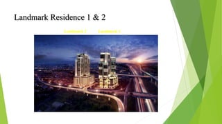 Landmark Residence 1 & 2 Presentation.pptx