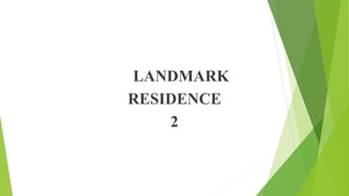 Landmark Residence 1 & 2 Presentation.pptx