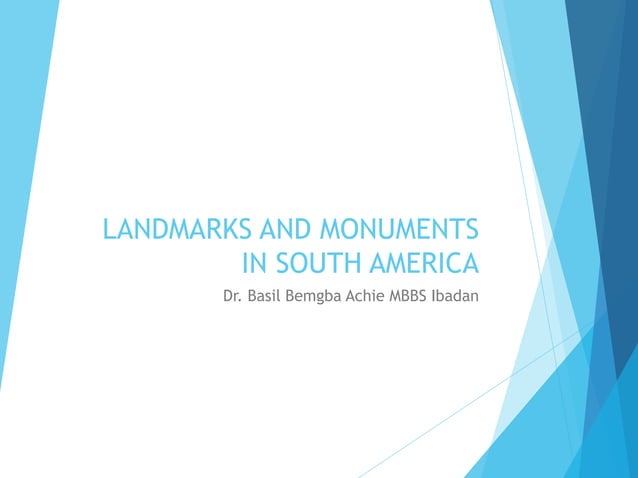 LANDMARKS AND MONUMENTS OF SOUTH AMERICA2.pptx
