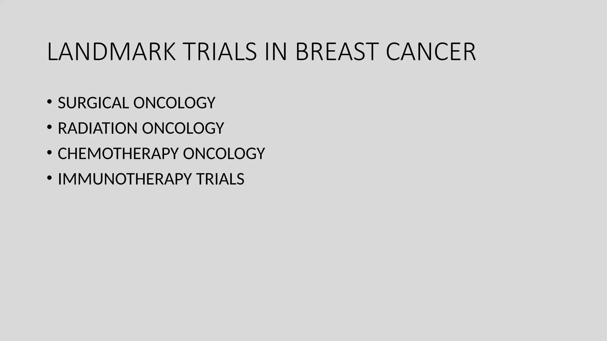 landmark trials breast cancer- Dr Ashutosh.pptx