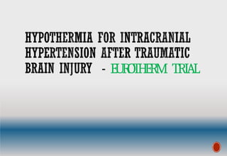 Landmark trials in neuro critical care.pptx