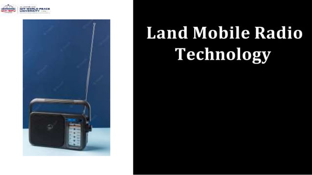 Land Mobile Radio | PPTX | Telecommunications Industry | Industries