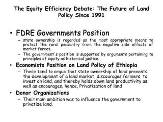 LAND POLICY IN ETHIOPIA-AN IDEOLOGICAL BATTLEFIELD-PPT.pptx