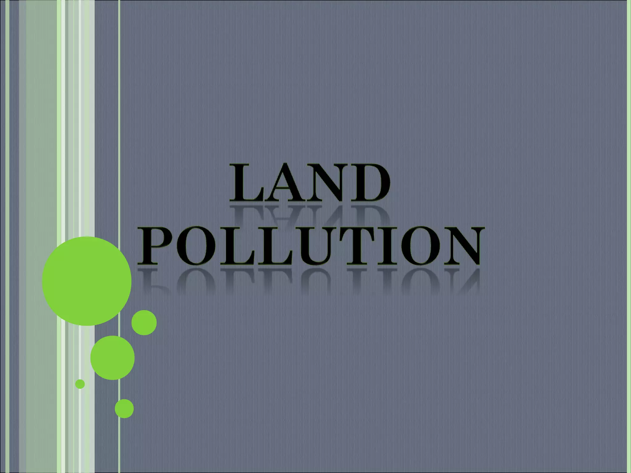 Land Pollution | PPT