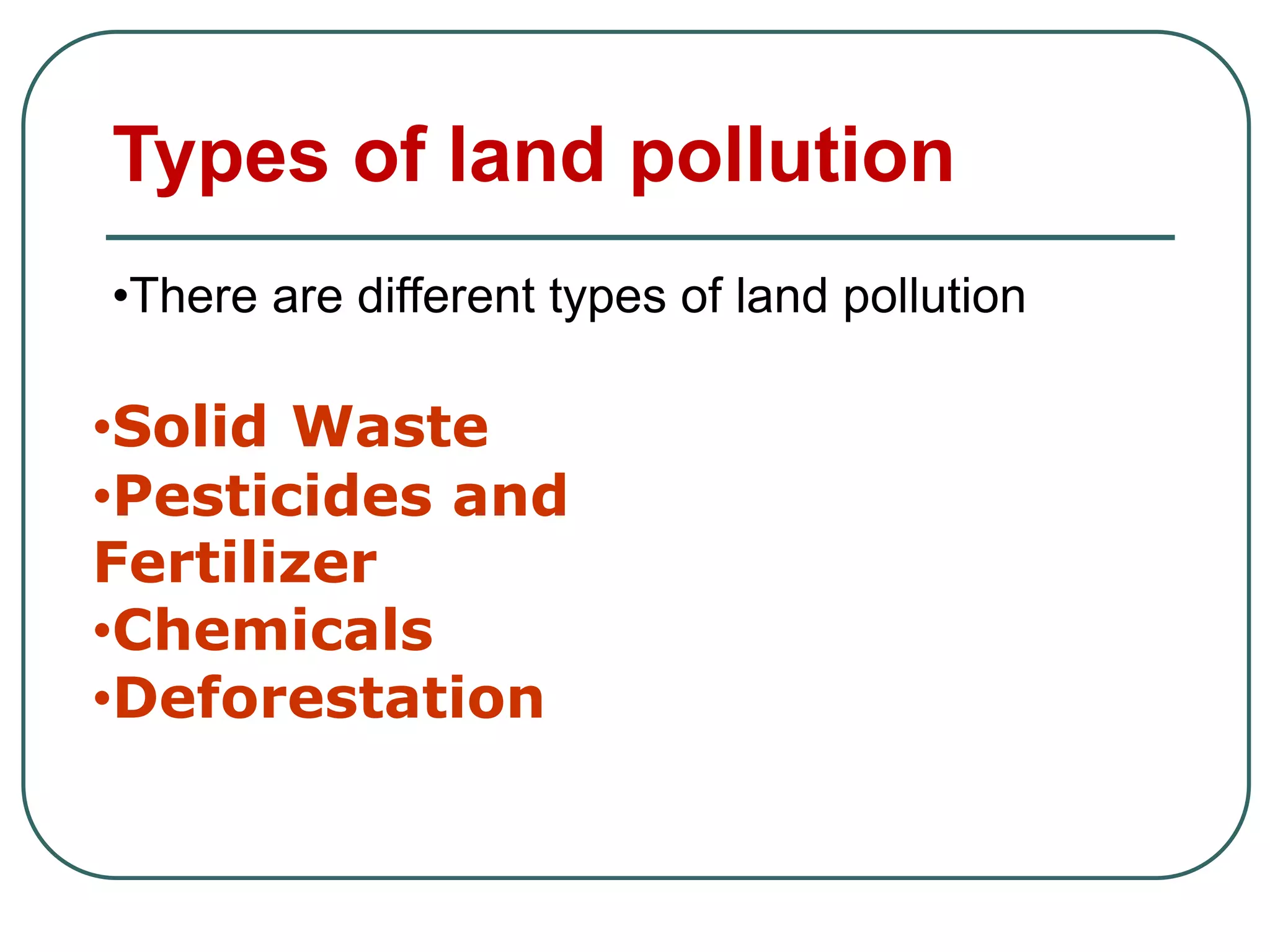 Land pollution | PPTX