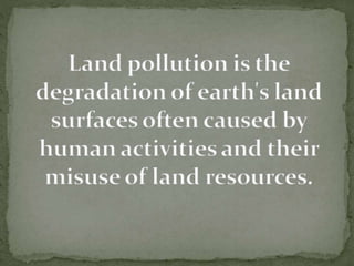Land pollution | PPT