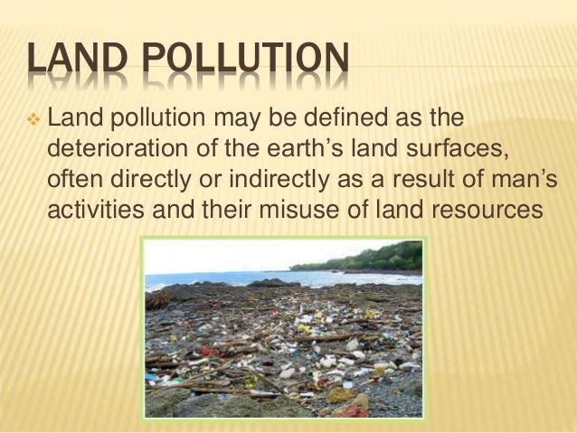 Land Pollution Definition And Causes Explained – TMBI