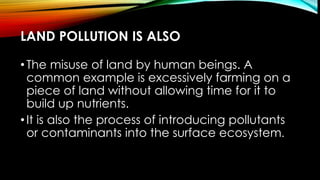 Land pollution C. hyman, M.murray and R. bent | PPTX