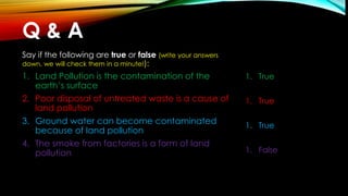 Land pollution c. hyman, m.murray and r. bent | PPTX