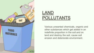 Land pollution | PPTX | Indoor Environmental Quality | Home & Garden