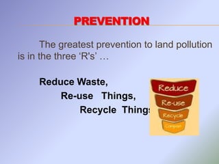 Prevention Of Land Pollution