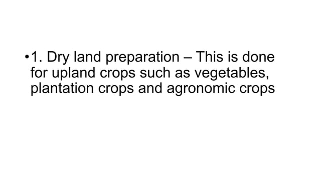 LAND PREPARATION Objectives and types.pptx | Agriculture | Industries