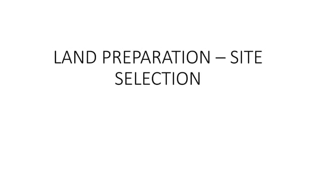 LAND PREPARATION Objectives and types.pptx | Agriculture | Industries