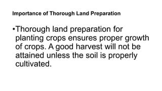 LAND PREPARATION Objectives and types.pptx