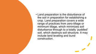 LAND PREPARATION Objectives and types.pptx