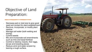LAND PREPARATION Objectives and types.pptx