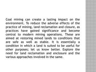 Land reclamation and mine closure in coal mining.pptx