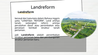 Landreform hukum agraria reforma agraria | PPTX