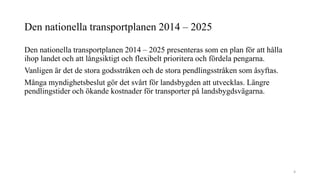 Landsbygdsvägarna en förutsättning för att hålla ihop landet | PDF ...