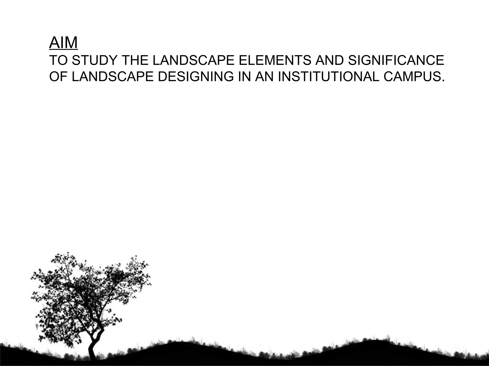 Landscape and design elements in an institutional campus. | PPT