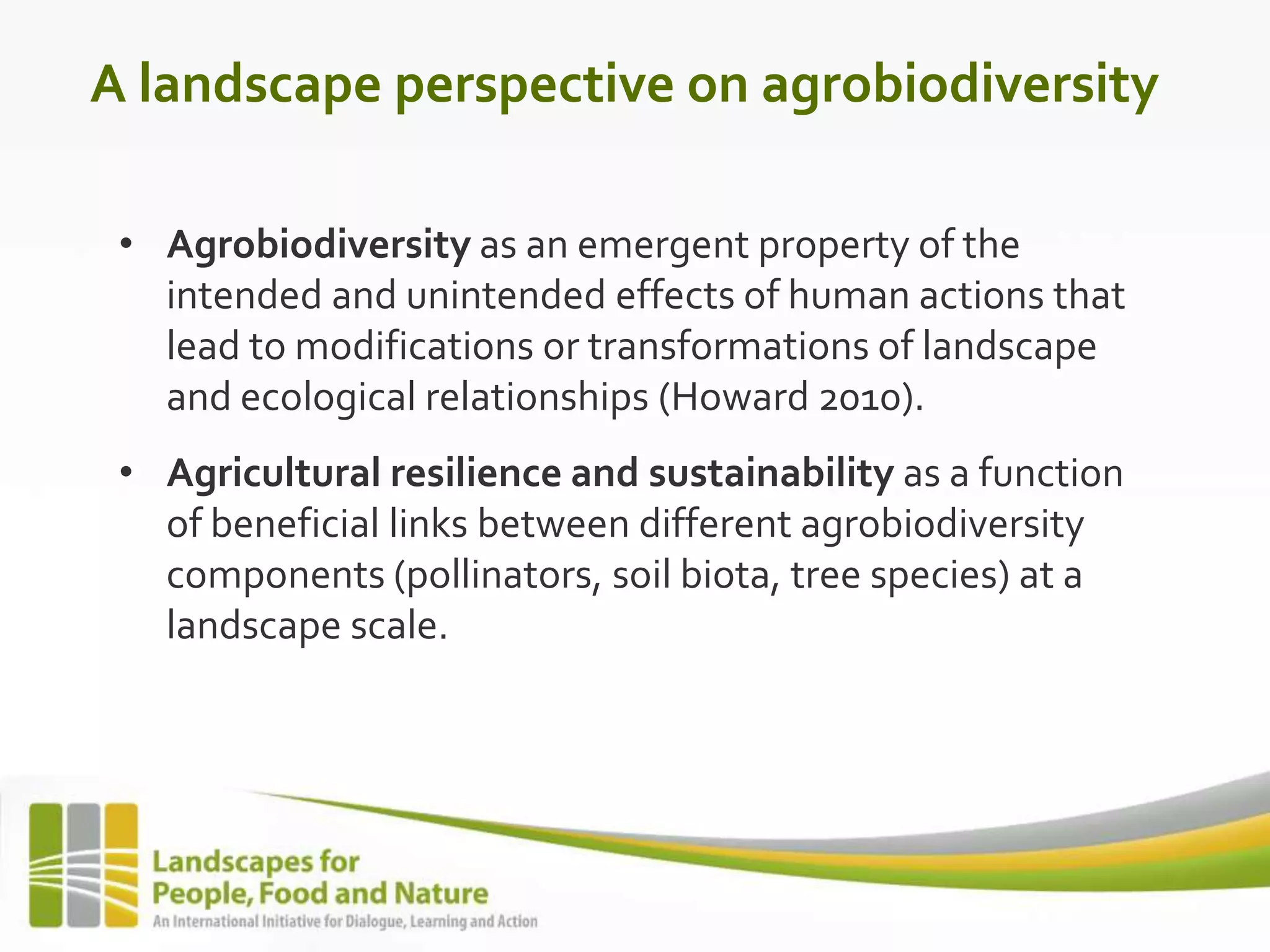 Landscape Approaches to Agrobiodiversity Conservation and Use | PPTX