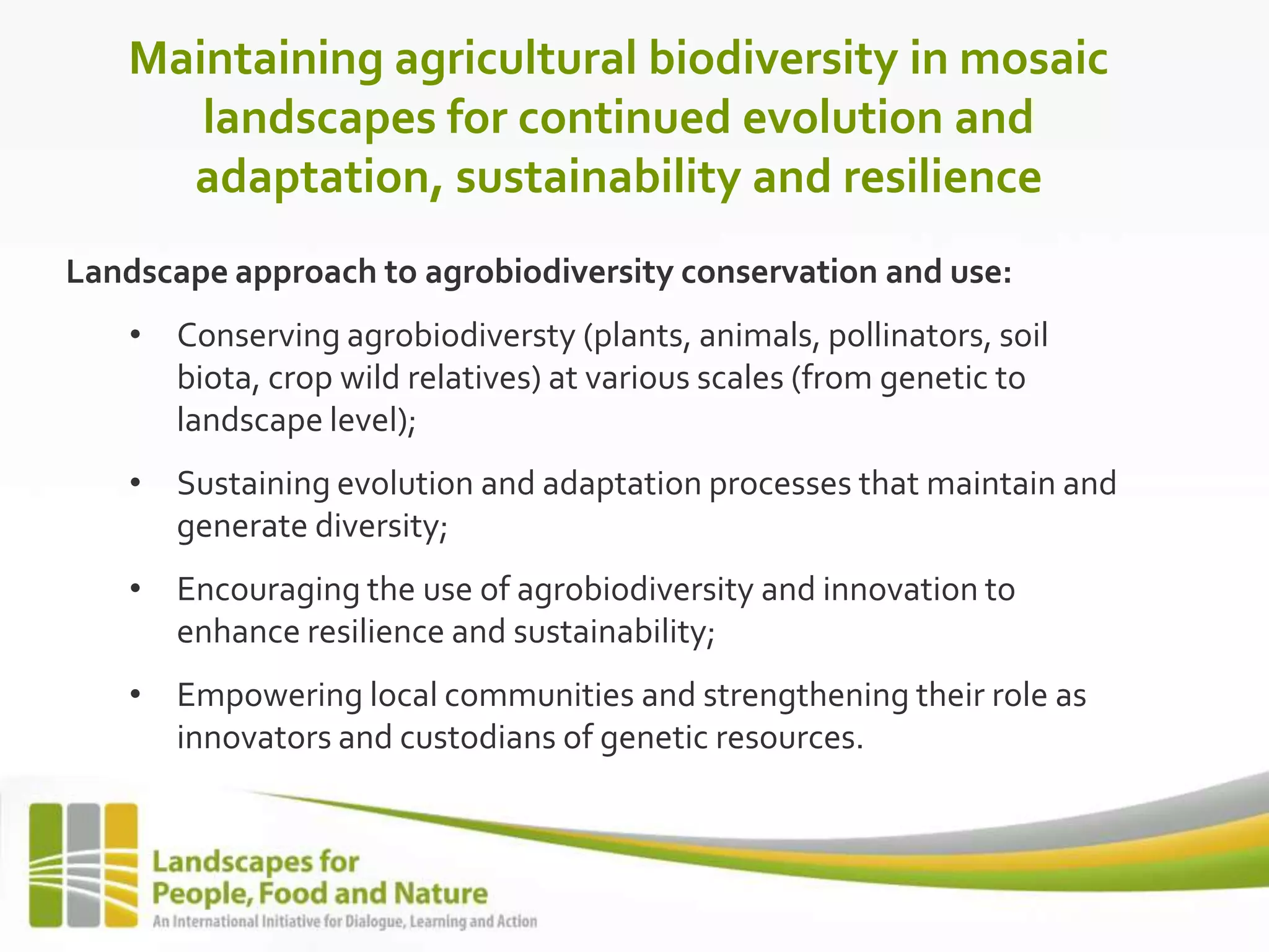 Landscape Approaches to Agrobiodiversity Conservation and Use | PPTX