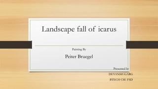 Landscape fall of icarus and doughlas story | PPT