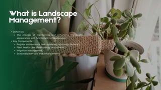 LANDSCAPE MAINTENANCE - RIGHT CHOICE LANDSCAPING | PPTX