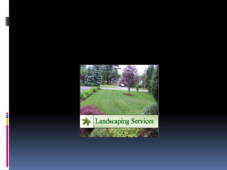 Landscape maintenance services | PPTX