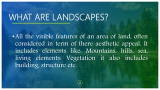 Environmental Sciences-Landscapes | PPT