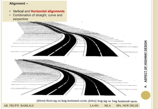 Landscape planning techniques and designing highways | PPTX
