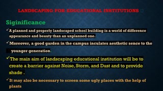 landscaping For Educational Institutions and Hospitals.pptx