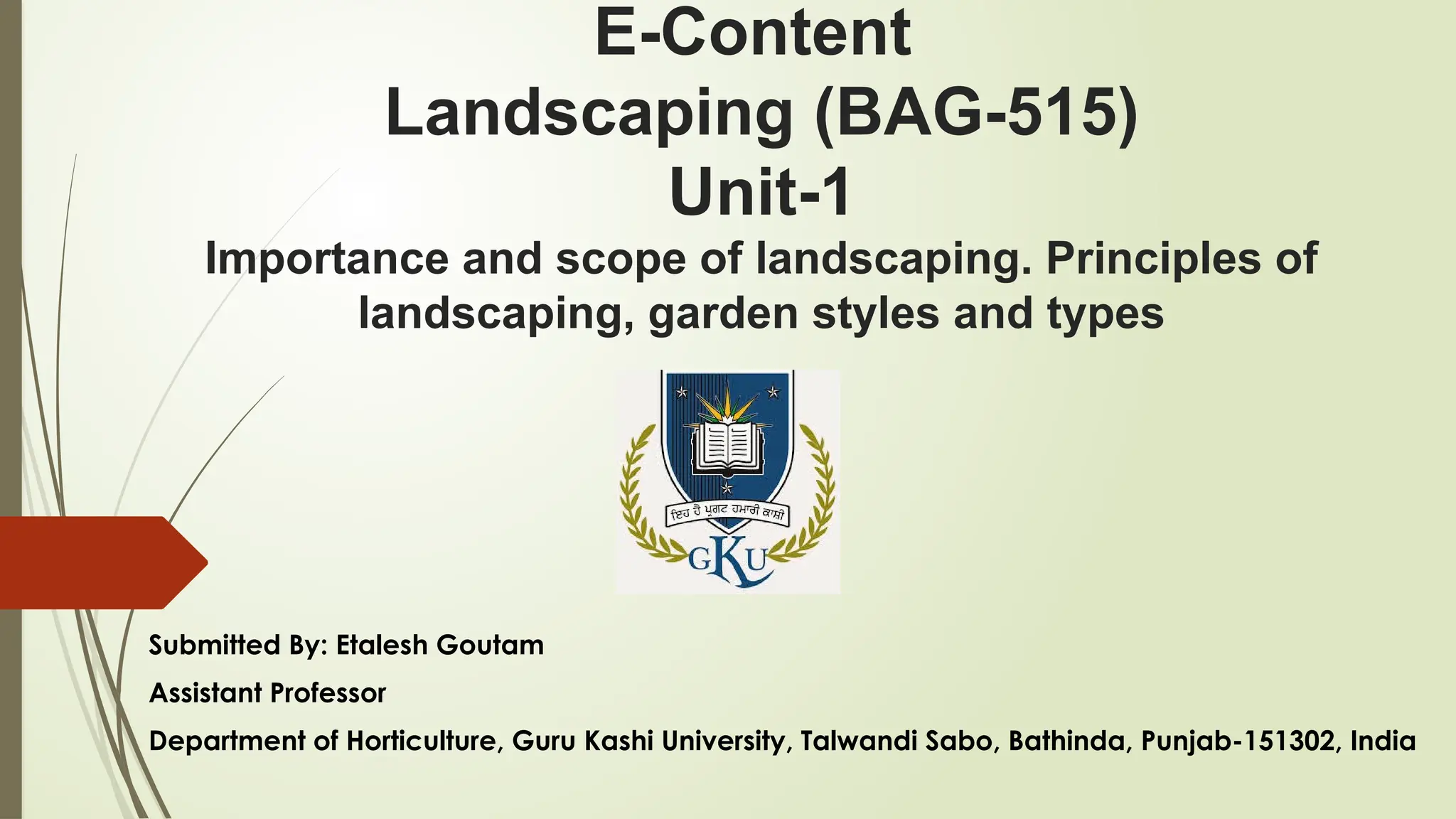 E-Content Landscaping (BAG-515) Unit-1 Importance and scope of ...