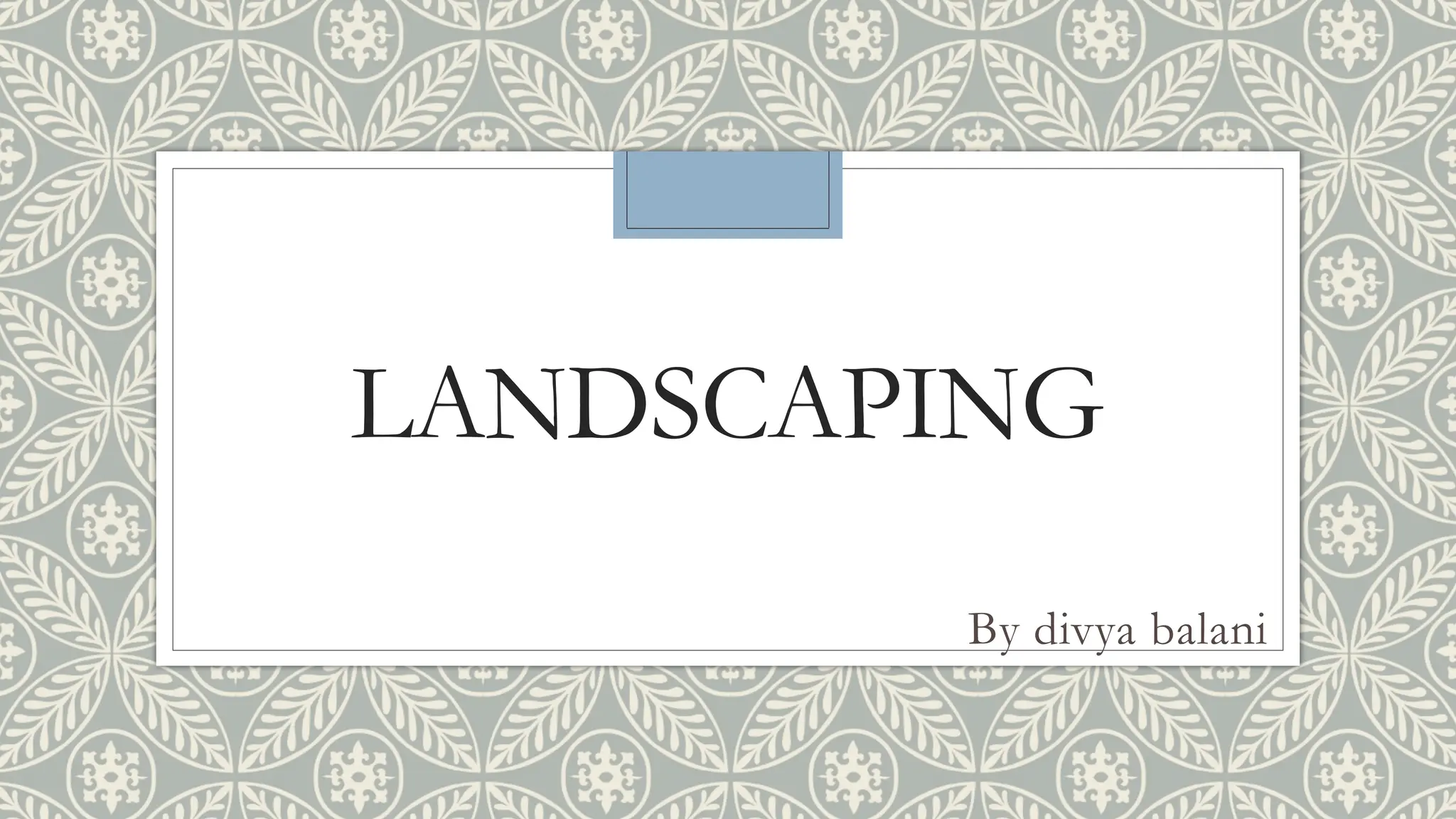 LANDSCAPING presentation.pptx terrace landscape | PPT